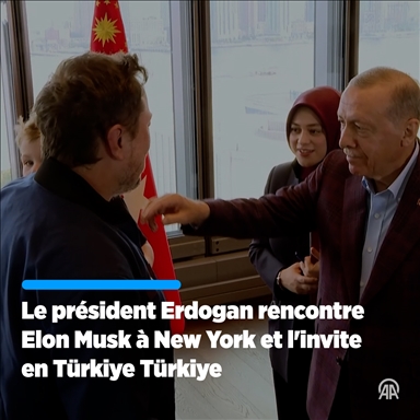 Le président Erdogan rencontre Elon Musk à New York et l'invite en ...